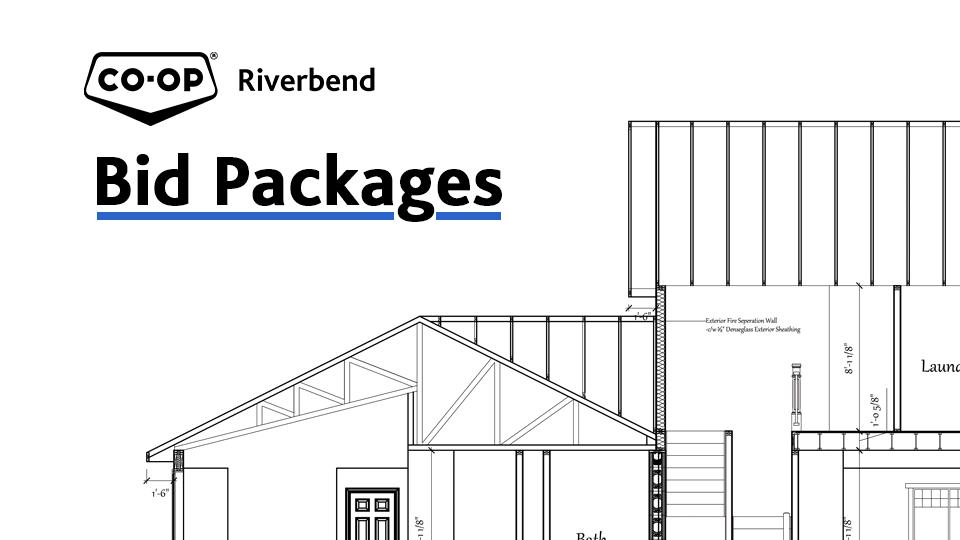 Rivebend Building Solutions Bid Packages | Riverbend Co-op